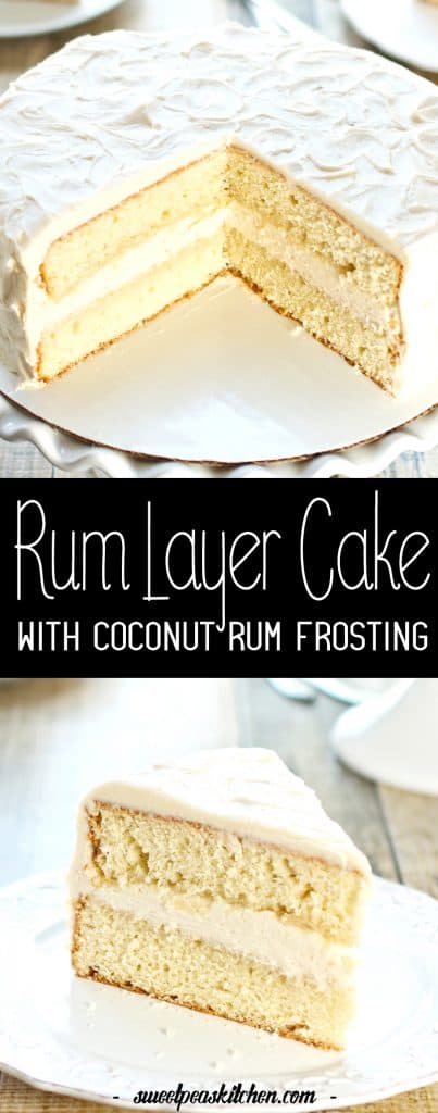 Rum Layer Cake Recipe with Coconut Rum Frosting | Sweet Pea's Kitchen