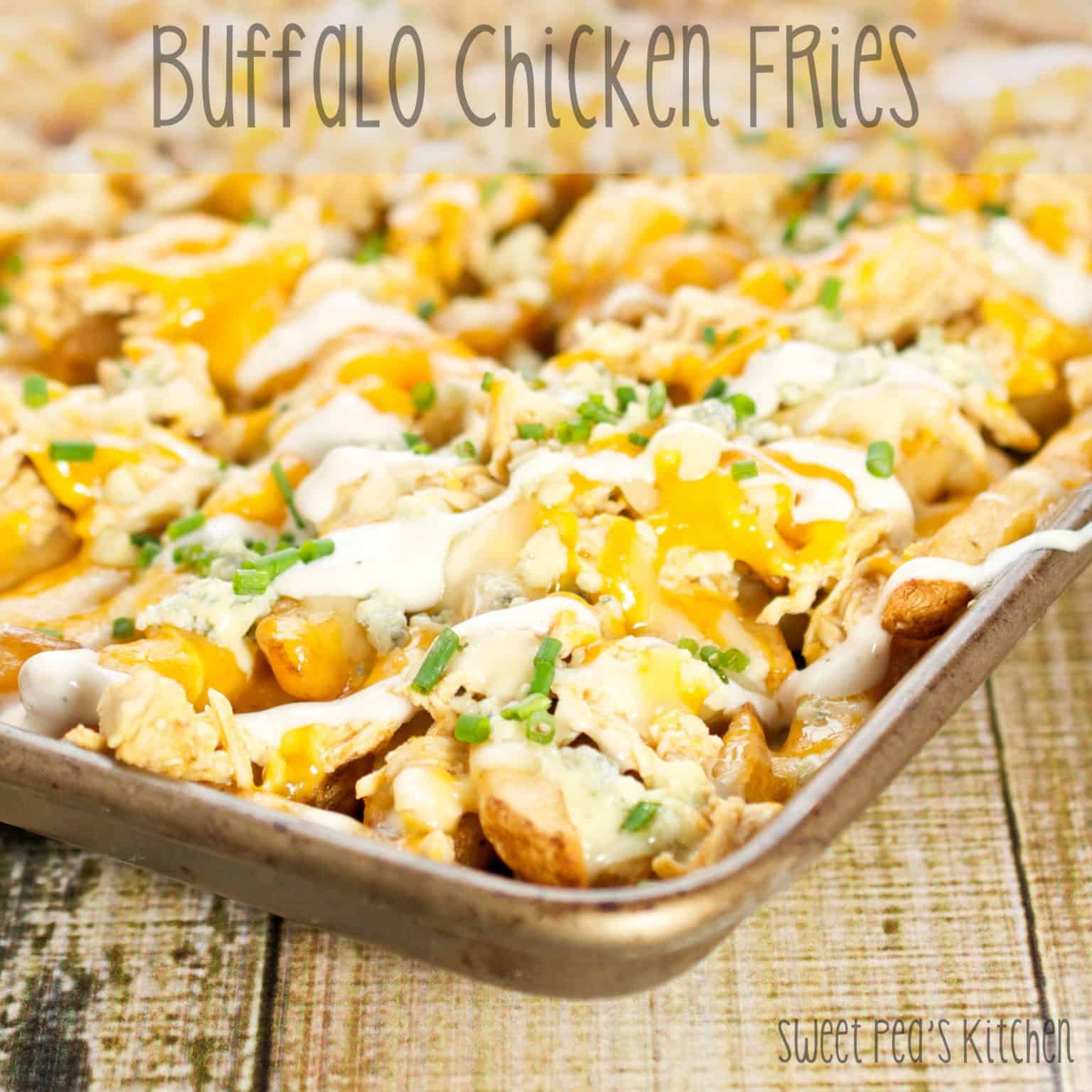 Loaded Buffalo Chicken Fries - Sweet Pea's Kitchen