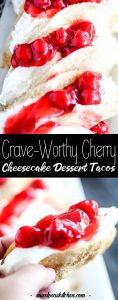 Crave-Worthy Cherry Cheesecake Dessert Tacos Recipe - Sweet Pea's Kitchen