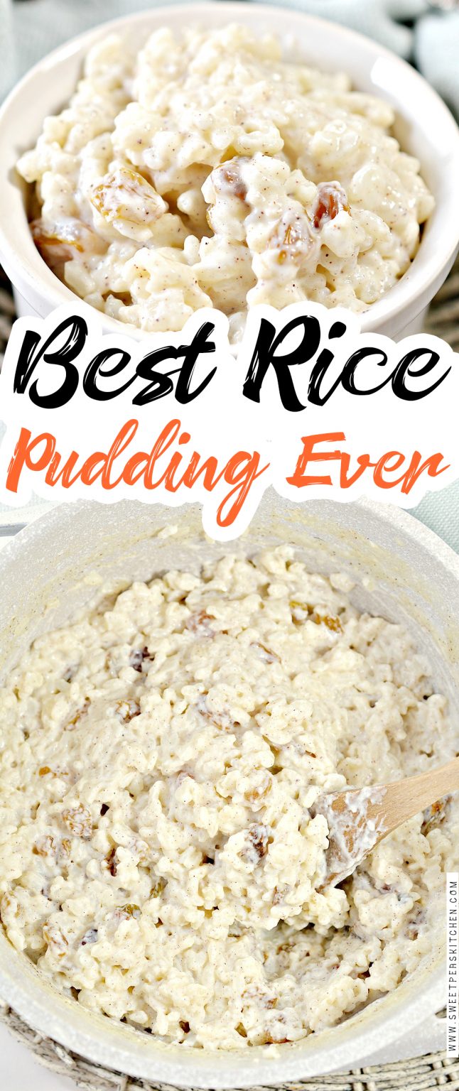 Best Rice Pudding Ever - Sweet Pea's Kitchen