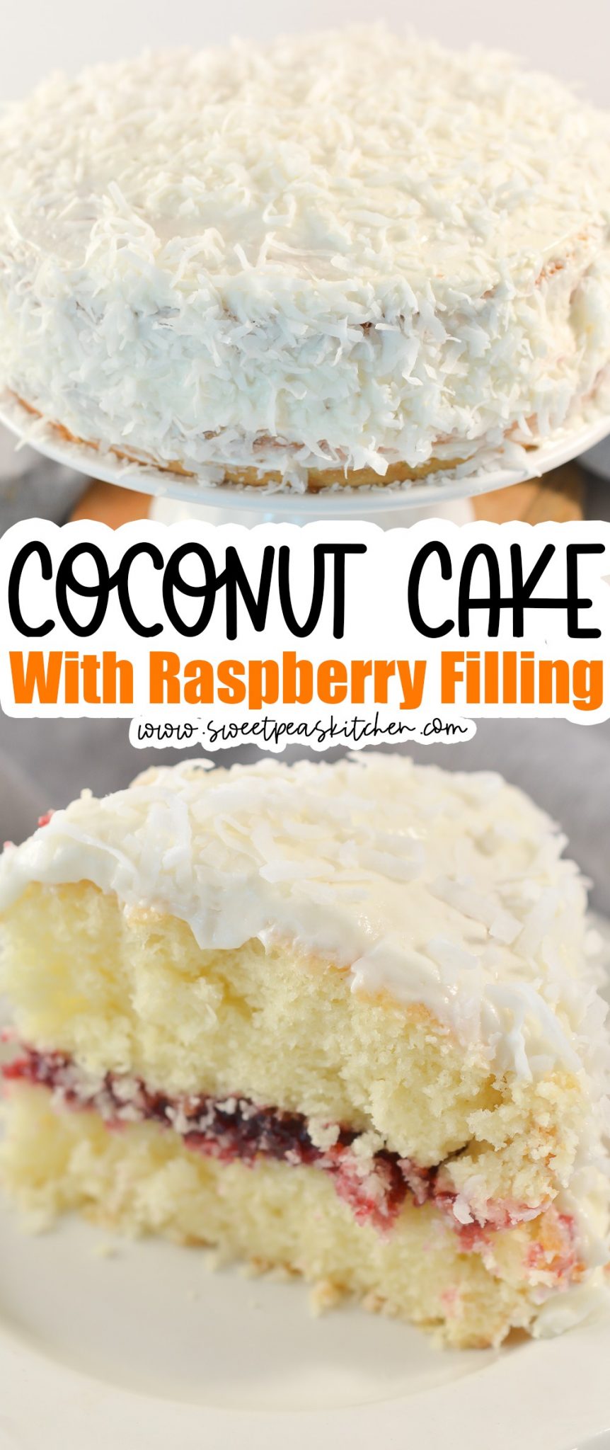 Coconut Cake with Raspberry Filling - Sweet Pea's Kitchen