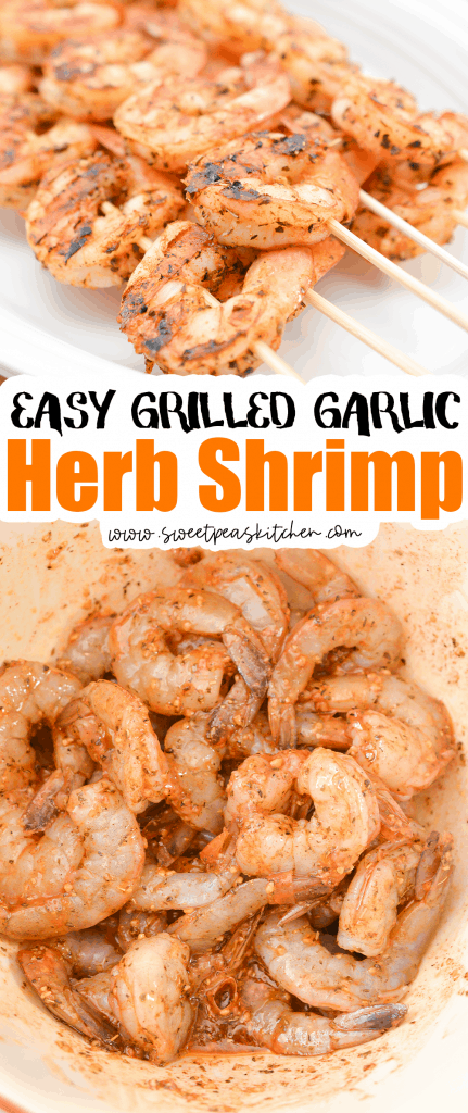 Grilled Garlic Herb Shrimp - Sweet Pea's Kitchen