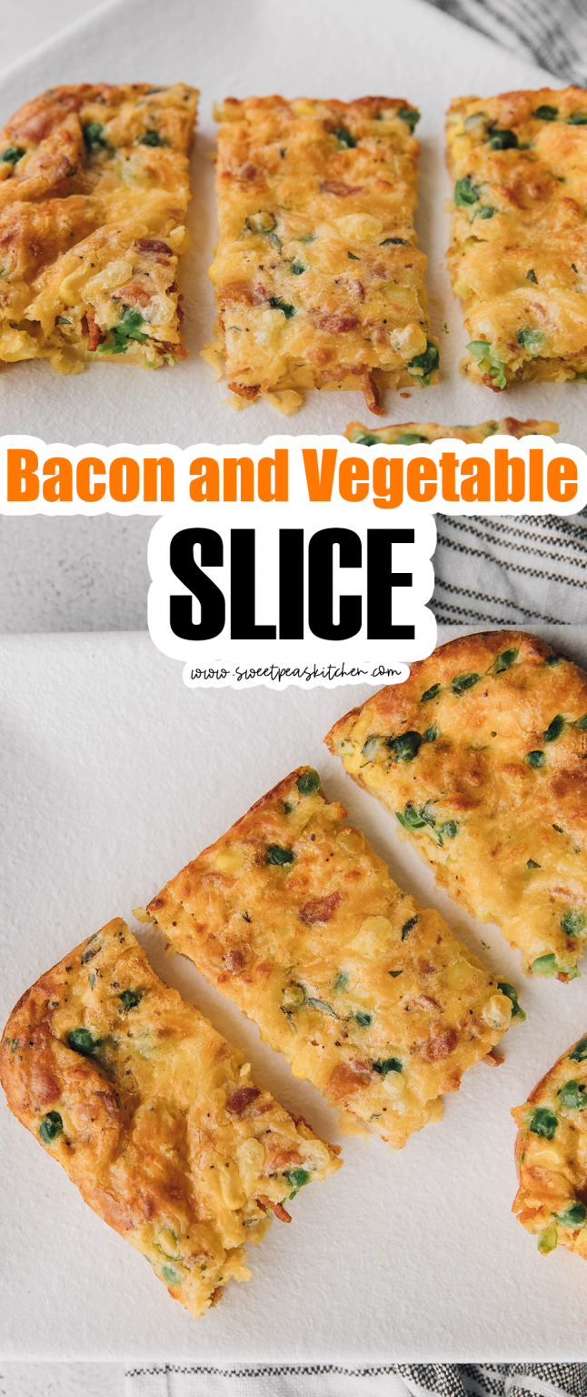 Bacon and Vegetable Slice - Sweet Pea's Kitchen