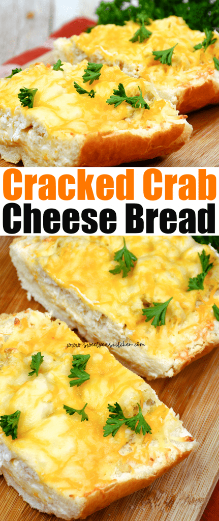 Cracked Crab Cheese Bread - Sweet Pea's Kitchen