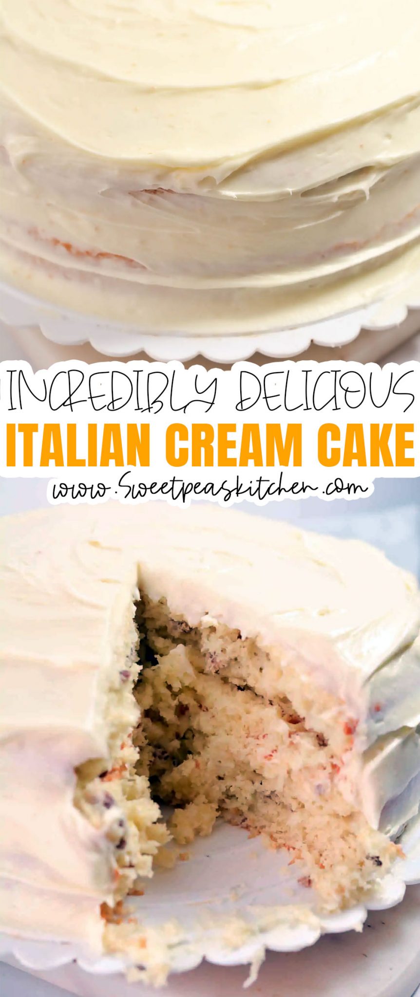 Incredibly Delicious Italian Cream Cake - Sweet Pea's Kitchen