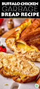 Buffalo Chicken Garbage Bread - Sweet Pea's Kitchen